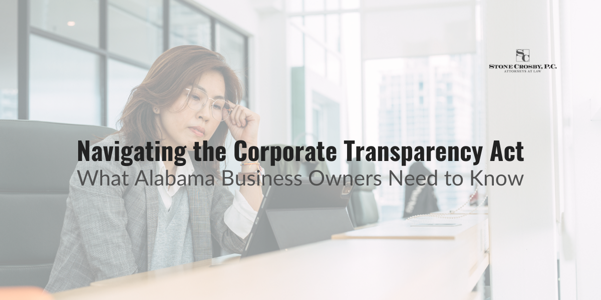 Navigating the Corporate Transparency Act: What Alabama Business Owners ...